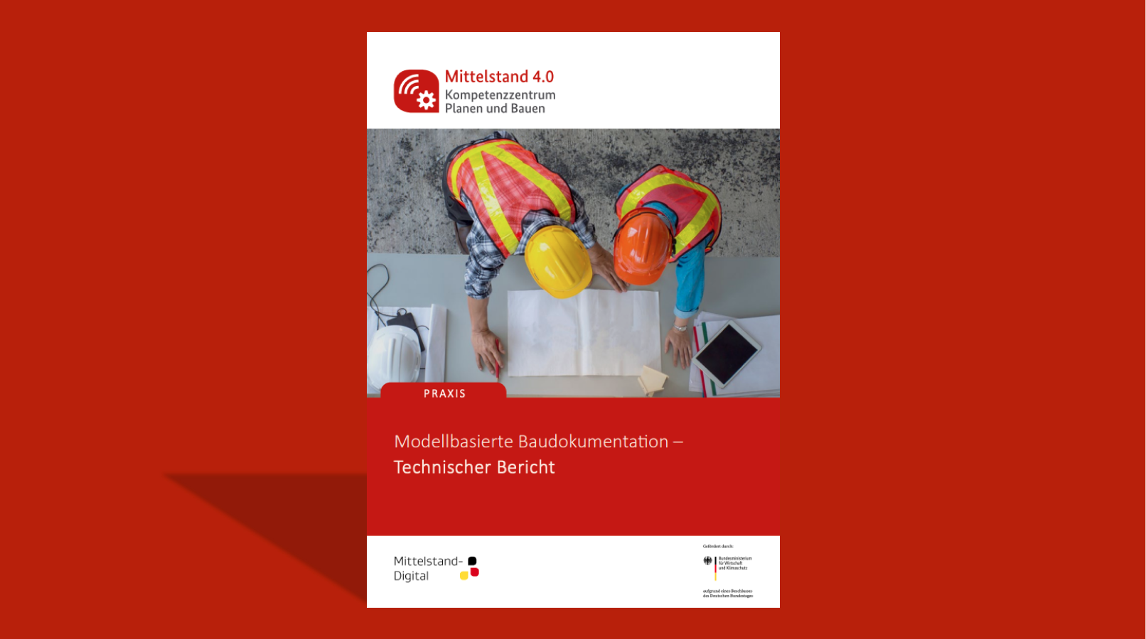 Technischer Bericht | Modellbasierte Baudokumentation Mittelstand-Digital Zentrum Bau